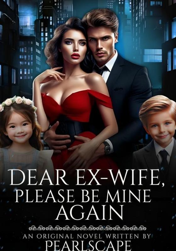 Dear Ex-Wife, Please Be Mine Again