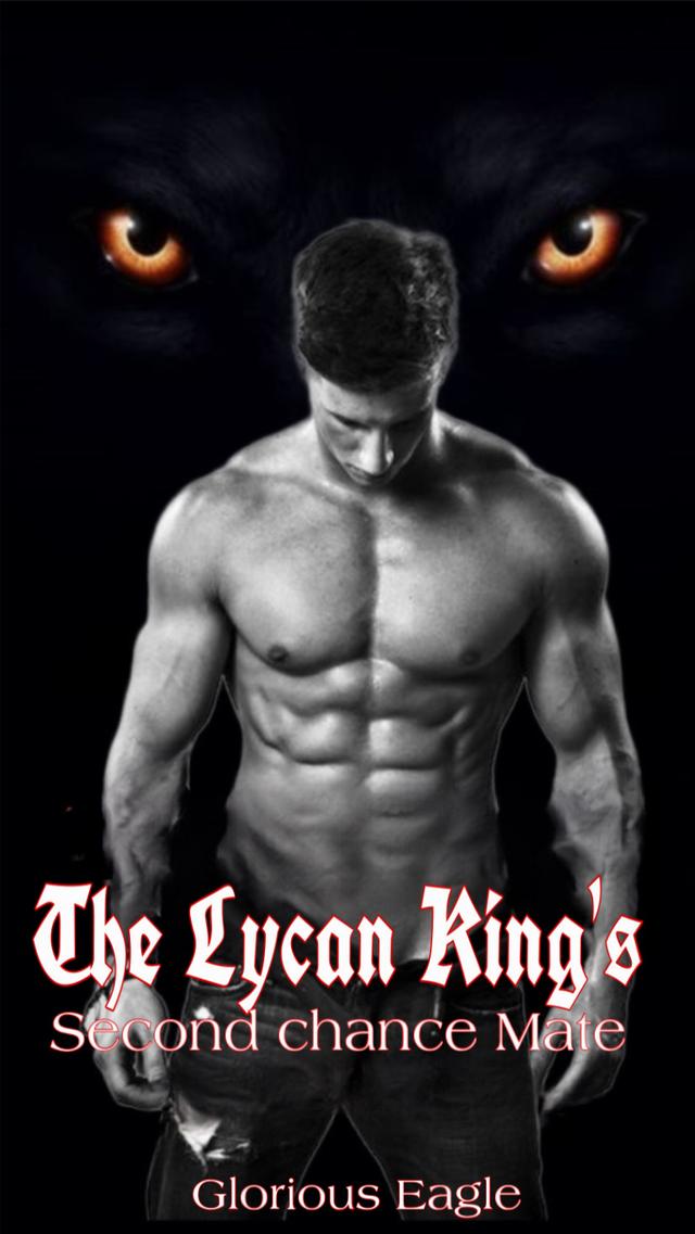 The Lycan King's Second Chance Mate