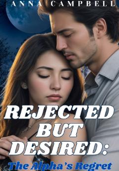 Rejected But Desired: The Alpha's Regret